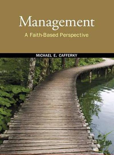 Management : a faith based perspective | WorldCat.org