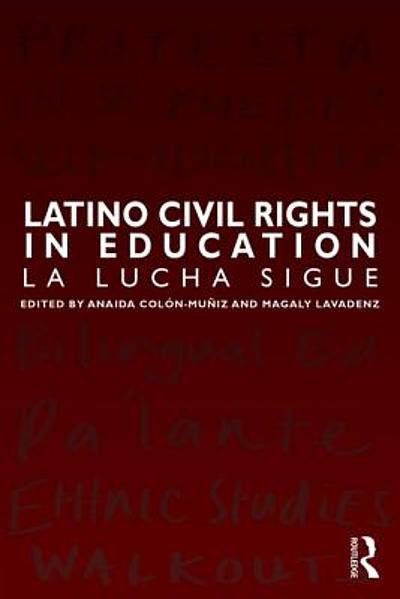 Latino civil rights in education : la lucha sigue | WorldCat.org
