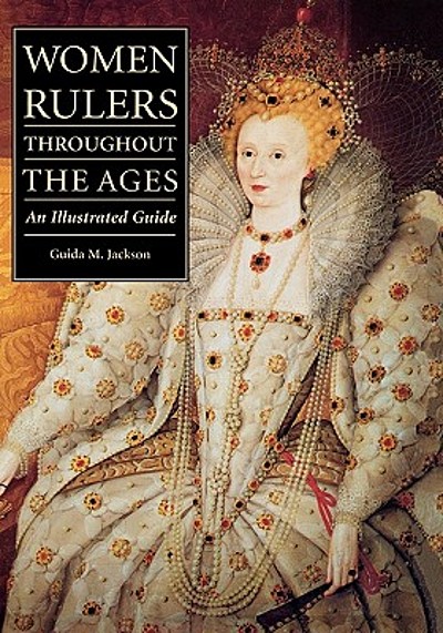 Women rulers throughout the ages : an illustrated guide | WorldCat.org