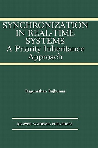 Synchronization In Real Time Systems A Priority Inheritance Approach