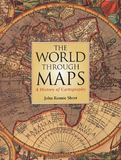 The world through maps : a history of cartography | WorldCat.org