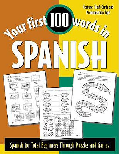 Your first 100 words in Spanish : Spanish for total beginners through ...