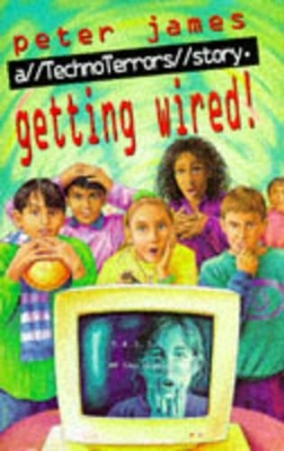 Getting wired! : a TechnoTerrors story | WorldCat.org