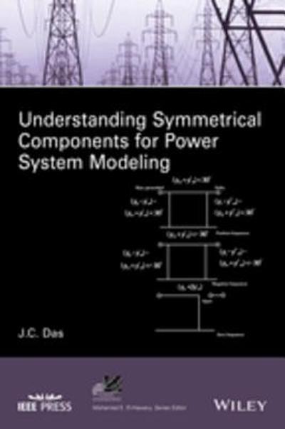Understanding symmetrical components for power system modeling ...