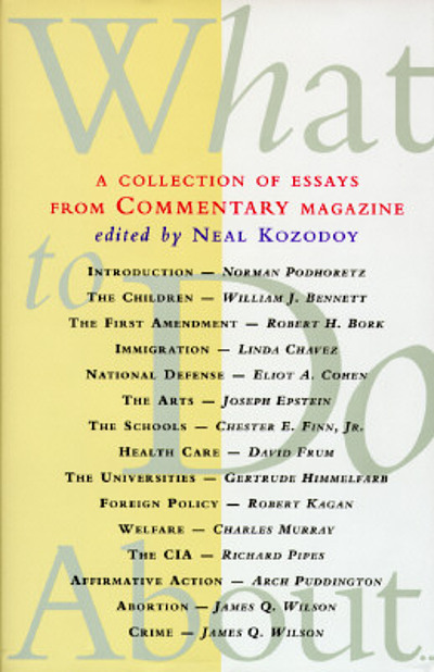 What to do about ... a collection of essays from Commentary magazine ...