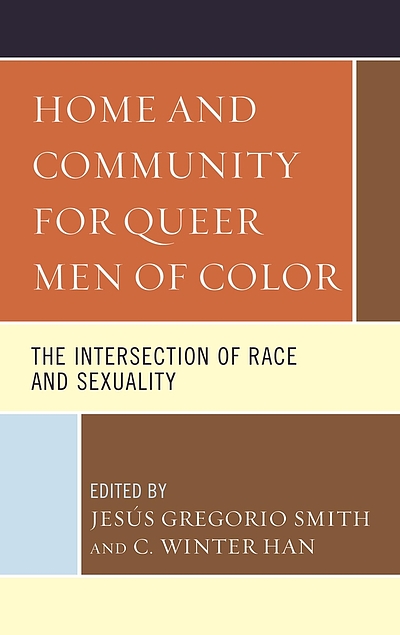 Home and community for queer men of color : the intersection of race ...