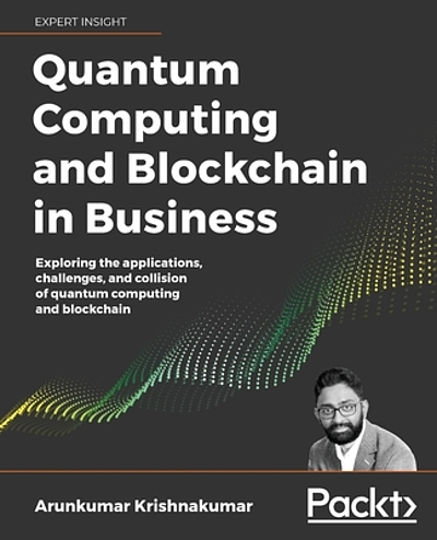 Quantum computing and Blockchain in business : exploring the ...