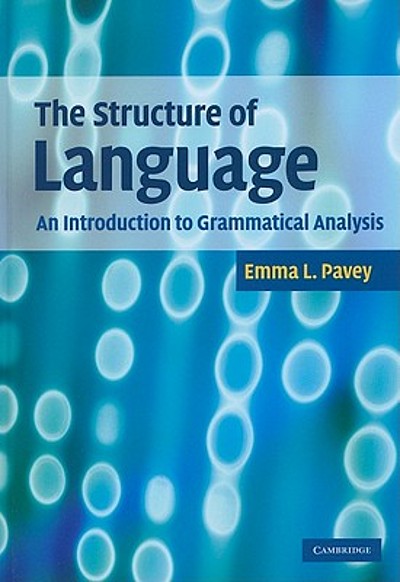 The structure of language : an introduction to grammatical analysis ...