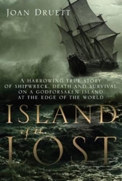 Island of the lost : a harrowing true story of shipwreck, death and ...