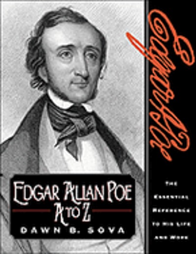 Edgar Allan Poe, A-Z : the essential reference to his life and work ...