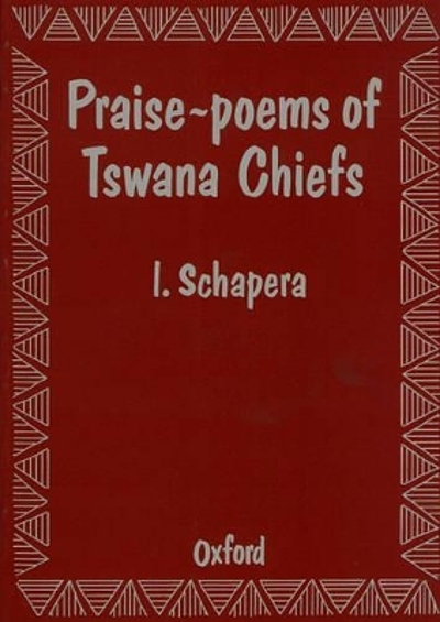 Praise Poems Of Tswana Chiefs