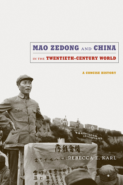 Mao Zedong and China in the twentieth-century world : a concise history ...