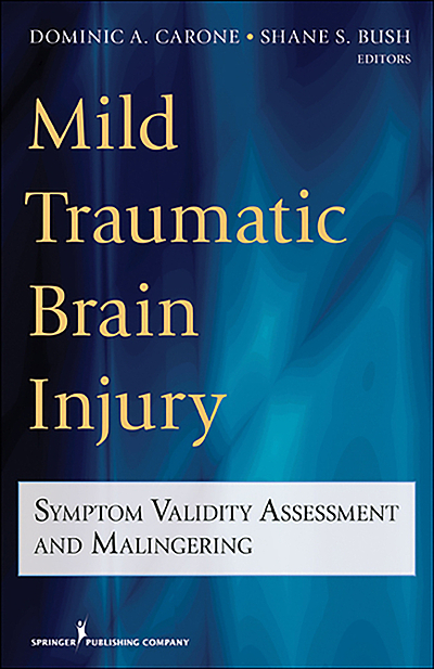 Mild traumatic brain injury : symptom validity assessment and malingering | WorldCat.org