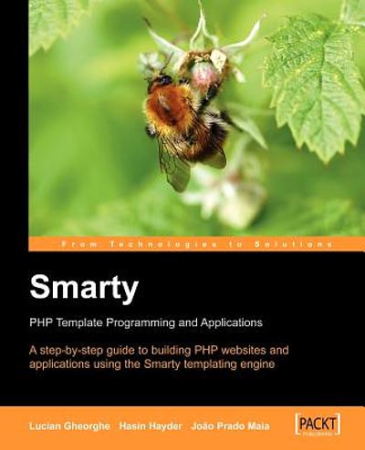 Smarty : PHP template programming and applications : a step-by-step ...