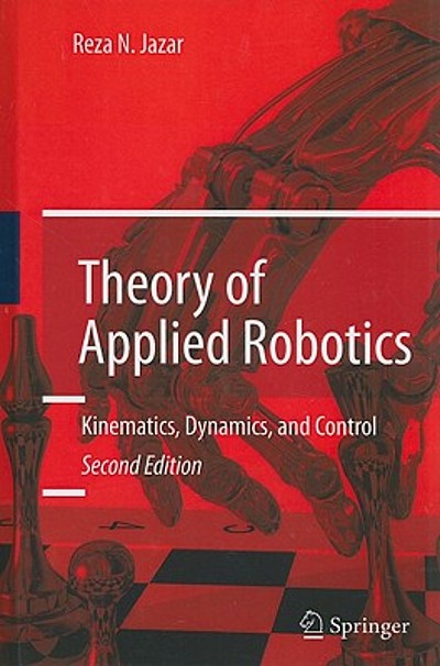 Theory Of Applied Robotics Kinematics Dynamics And Control
