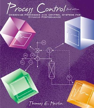 Process control : designing processes and control systems for dynamic ...