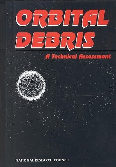Orbital debris : a technical assessment | WorldCat.org