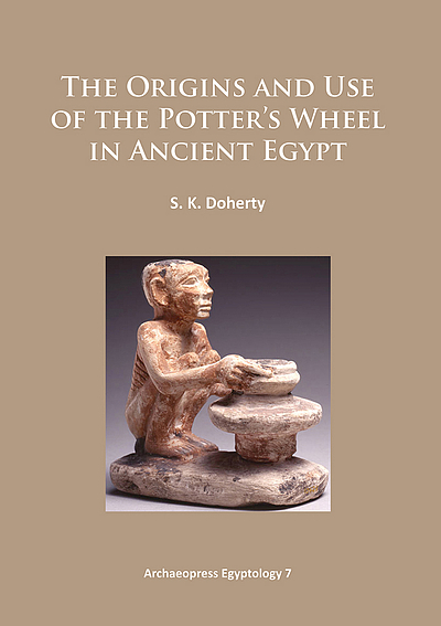 Origins and use of the potter's wheel in ancient Egypt | WorldCat.org