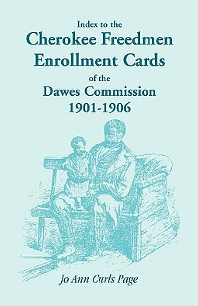 Index to the Cherokee freedmen enrollment cards of the Dawes Commission ...