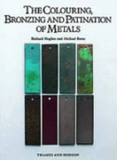 The colouring, bronzing and patination of metals : a manual for fine ...