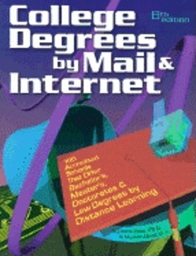College degrees by mail & Internet : 100 accredited schools that offer ...