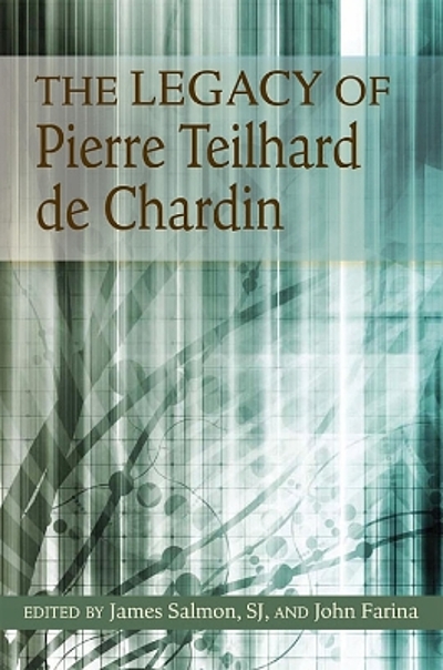 The legacy of Pierre Teilhard de Chardin | WorldCat.org