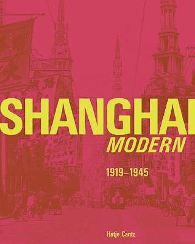 Shanghai modern, 1919-1945 | WorldCat.org