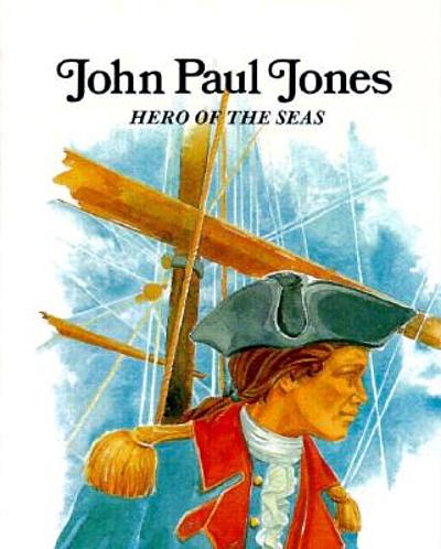 John Paul Jones, hero of the seas | WorldCat.org