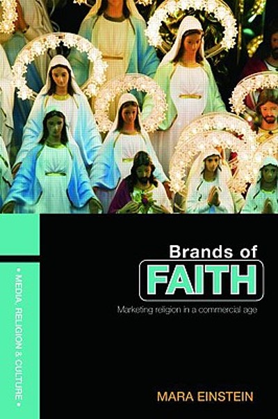 Brands of faith : marketing religion in a commercial age | WorldCat.org