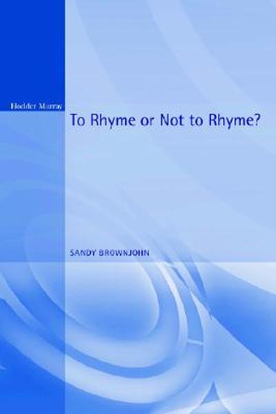 To rhyme or not to rhyme? : teaching children to write poetry ...