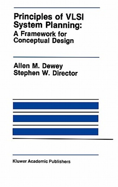 Principles Of Vlsi System Planning A Framework For Conceptual Design
