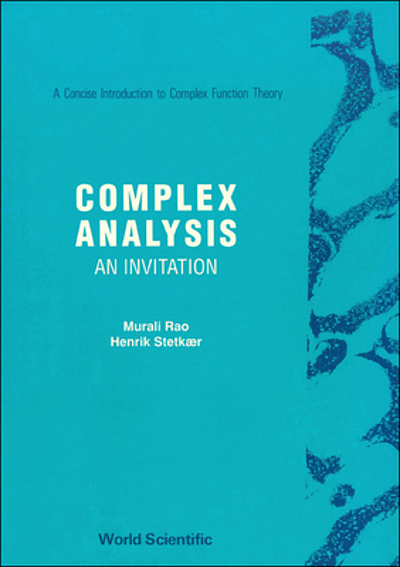 Complex Analysis An Invitation A Concise Introduction To Complex Function Theory