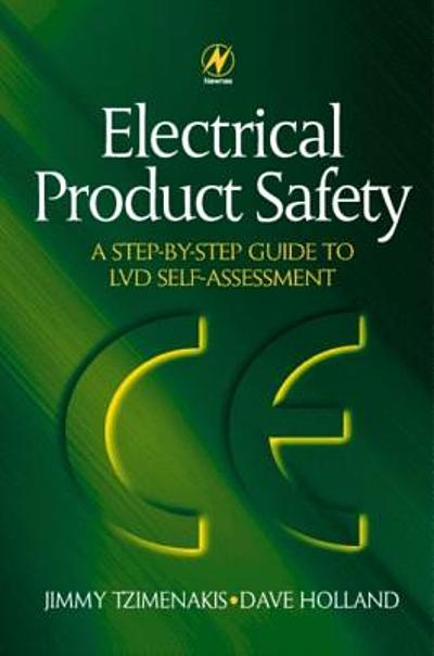 Electrical product safety : a step-by-step guide to LVD self-assessment ...