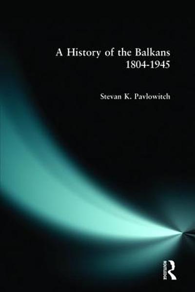 A history of the Balkans, 1804-1945 | WorldCat.org