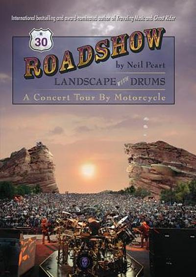 Roadshow : landscape with drums : a concert tour by motorcycle ...