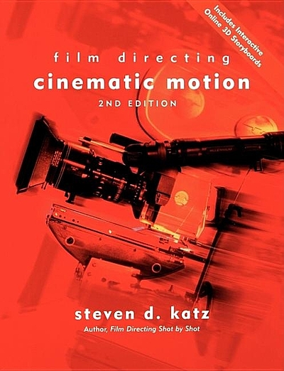 Film directing : cinematic motion : a workshop for staging scenes ...