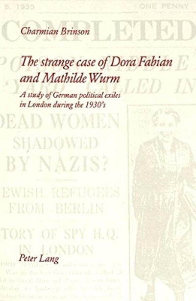 The strange case of Dora Fabian and Mathilde Wurm : a study of German ...