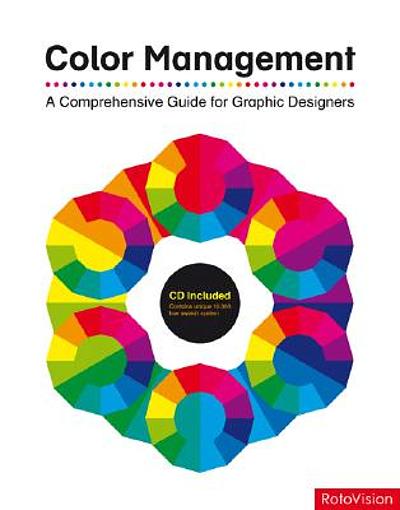Color management : a comprehensive guide for graphic designers | WorldCat.org