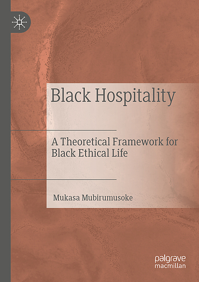 Black hospitality : a theoretical framework for Black ethical life ...