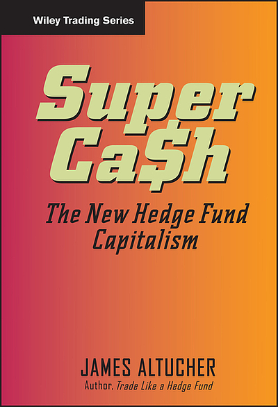 SuperCash : the new hedge fund capitalism | WorldCat.org
