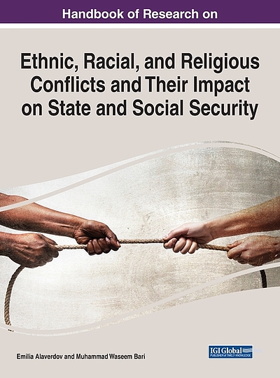 Handbook of research on ethnic, racial, and religious conflicts and ...