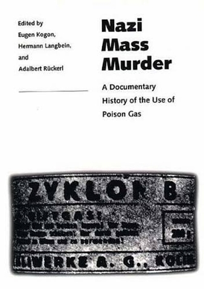 Nazi mass murder : a documentary history of the use of poison gas ...