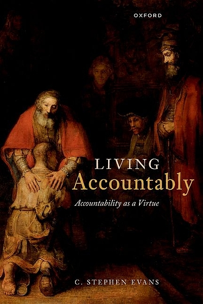 Living accountably : accountability as a virtue | WorldCat.org