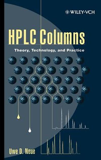 HPLC columns : theory, technology, and practice | WorldCat.org
