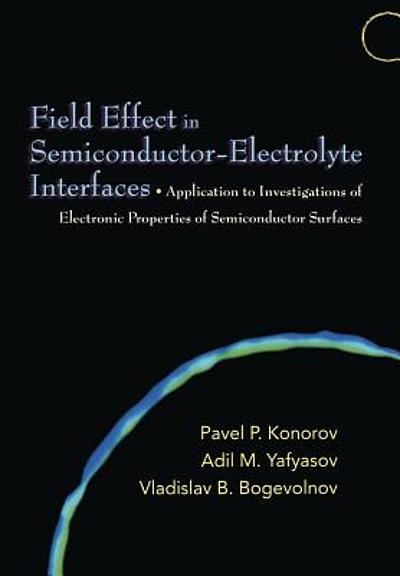 Field effect in semiconductor-electrolyte interfaces : application to ...