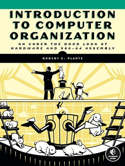 Introduction To Computer Organization A Guide To X86 64 Assembly 6465