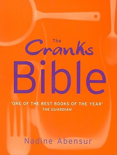 The Cranks bible : a timeless collection of vegetarian recipes ...