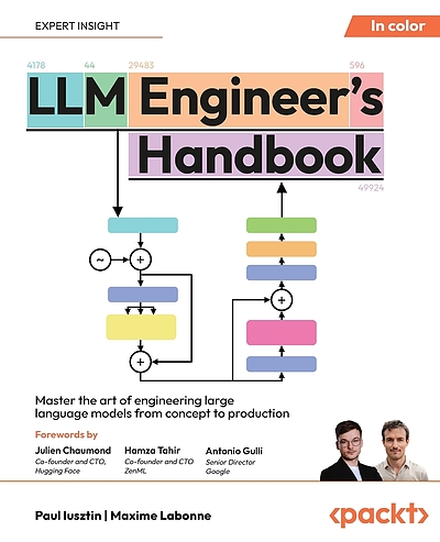 LLM Engineer's Handbook : Master the Art of Engineering Large Language ...