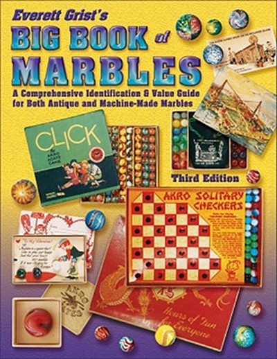 Everett Grist's big book of marbles : a comprehensive identification ...