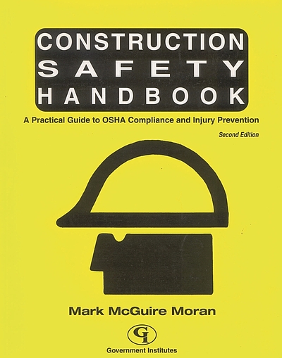 Construction safety handbook : a practical guide to OSHA compliance and ...